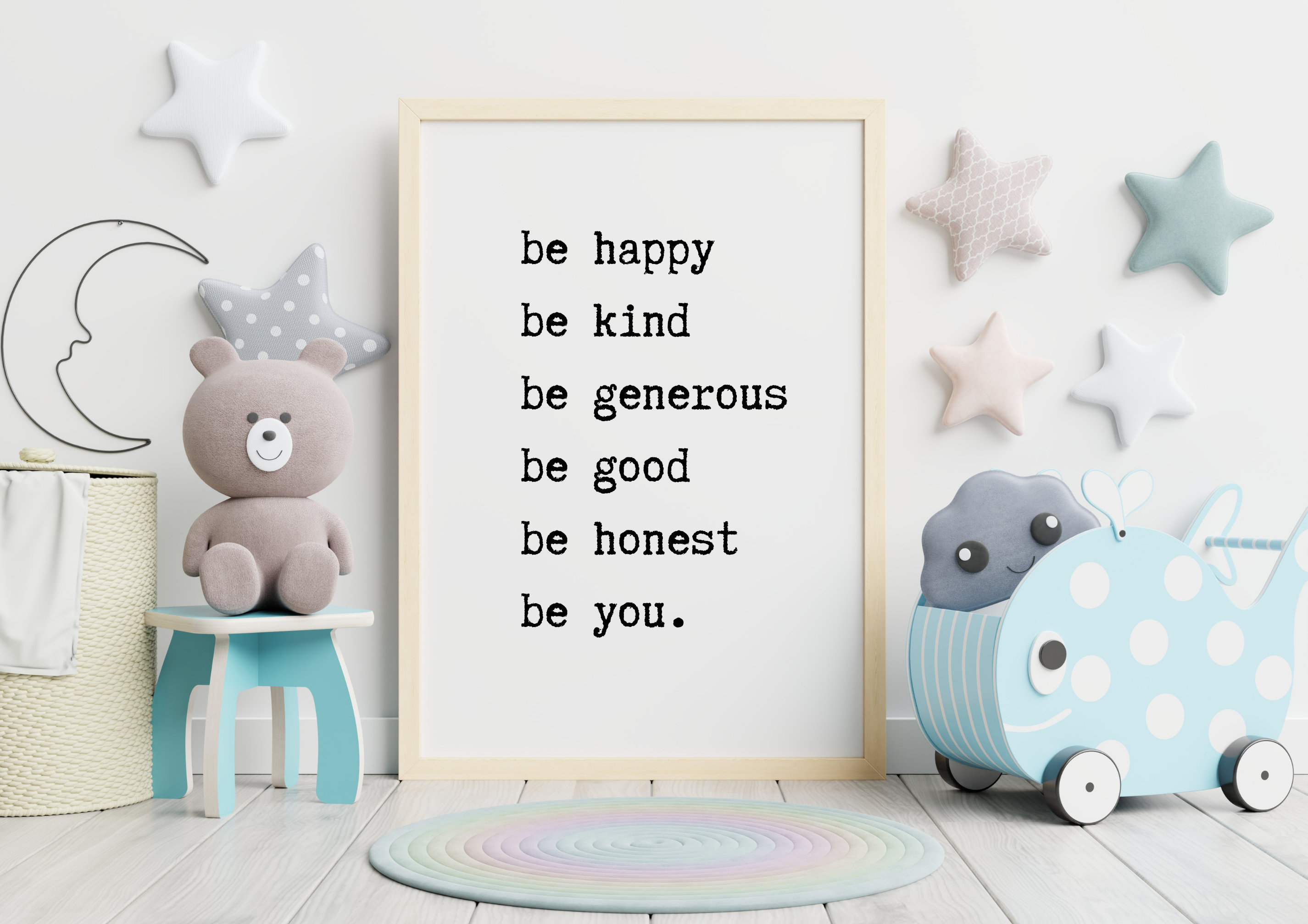Be Happy. Be Kind. Be Generous. Be Good. Be Honest. Be You - Digital ...