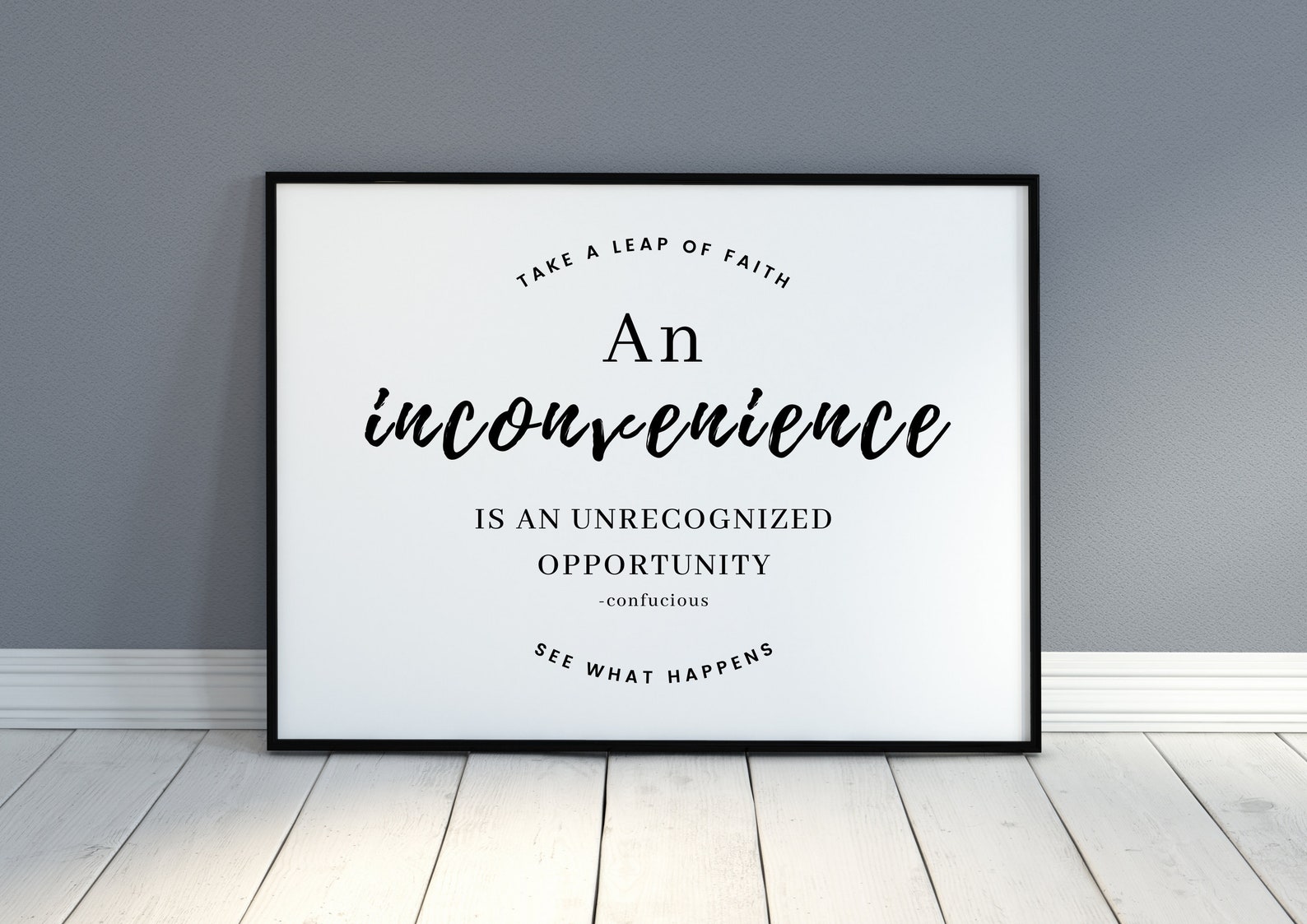 Inconvenience is an Unrecognized Opportunity - Confucius Quote ...