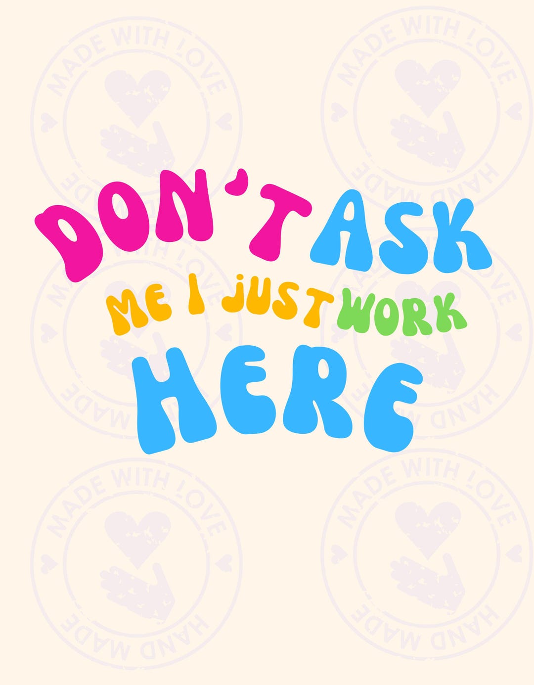 I Don’t Know I Just Work Here Png/jpg - Etsy