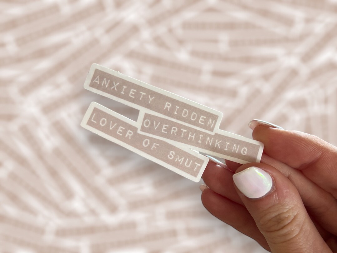 Anxiety Sticker | Smut | Kindle Sticker | Booktrovert Club | Book Snob ...