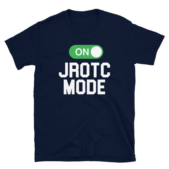 JROTC Mode on Shirt Awesome Shirt for Junior ROTC Cadets - Etsy