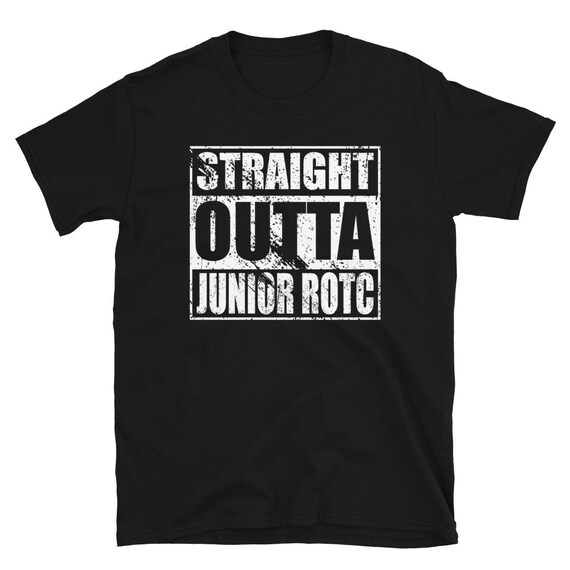 Straight Outta Junior ROTC Shirt Shirt for JROTC Cadets and - Etsy UK