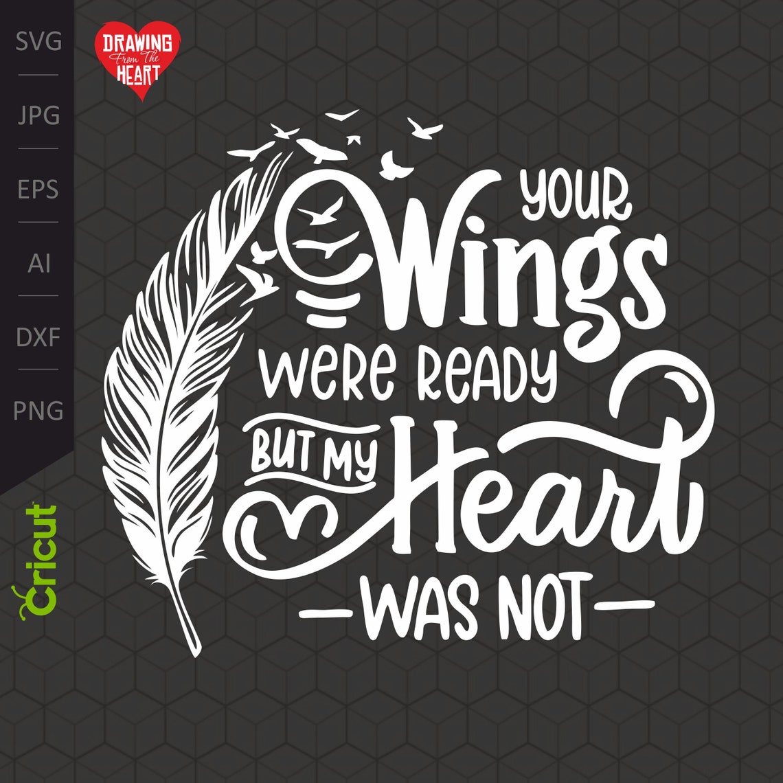 Your Wings Were Ready Svg Cut File For Cricut Silhouette Cameo Etsy