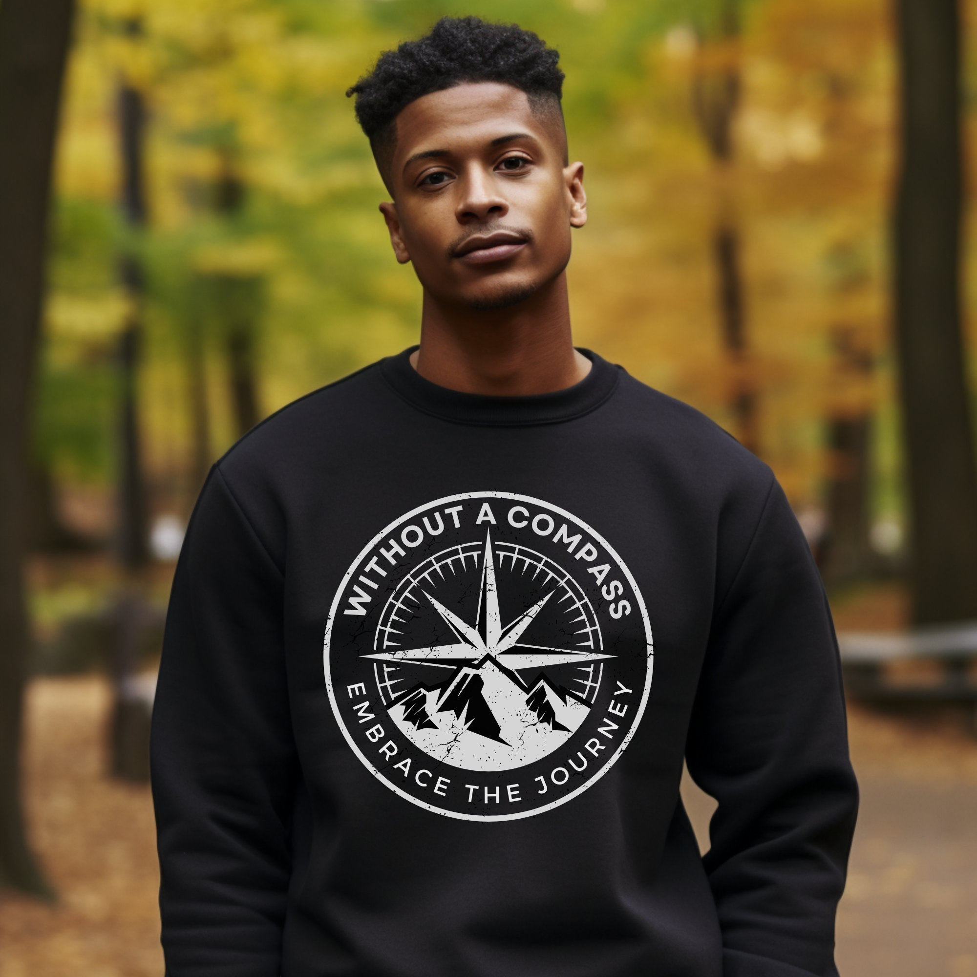 Without A Compass - Embrace the Journey - Mountain Sweatshirt - Camping ...