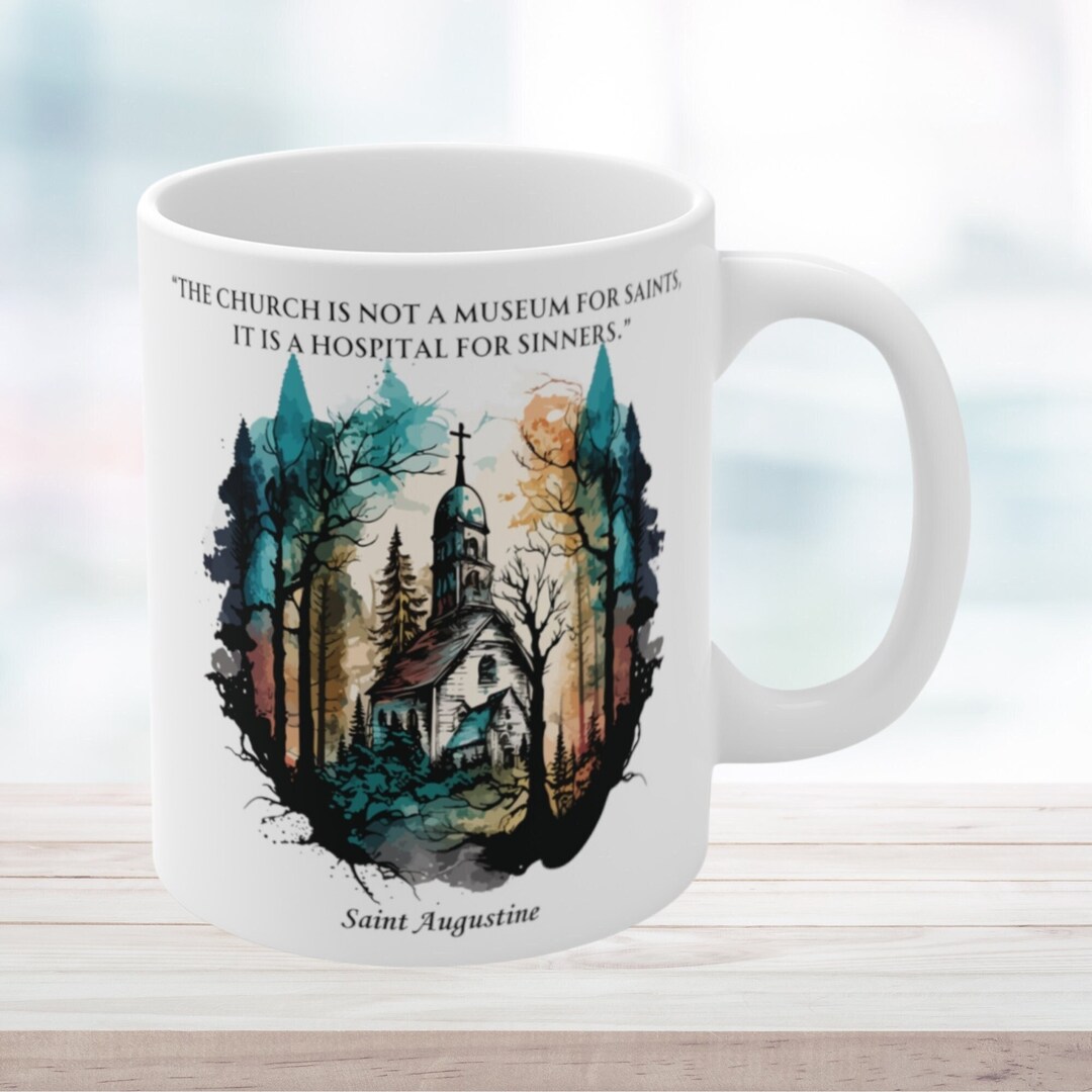Saint Augustine Mug | Church is A Hospital for Sinners | Christian ...