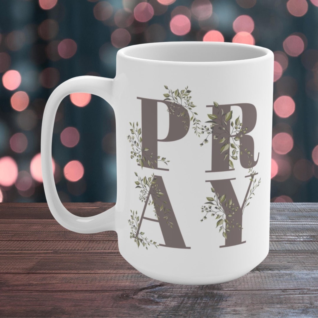 Pray Floral Coffee Mug | Christian Gift, 15oz - Etsy