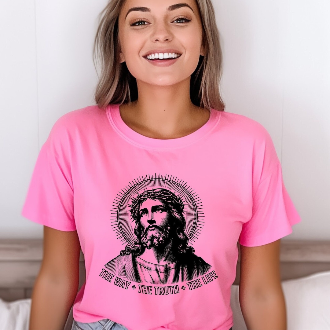 Jesus Christ T-shirt | the Way the Truth the Life | Christian Apparel ...