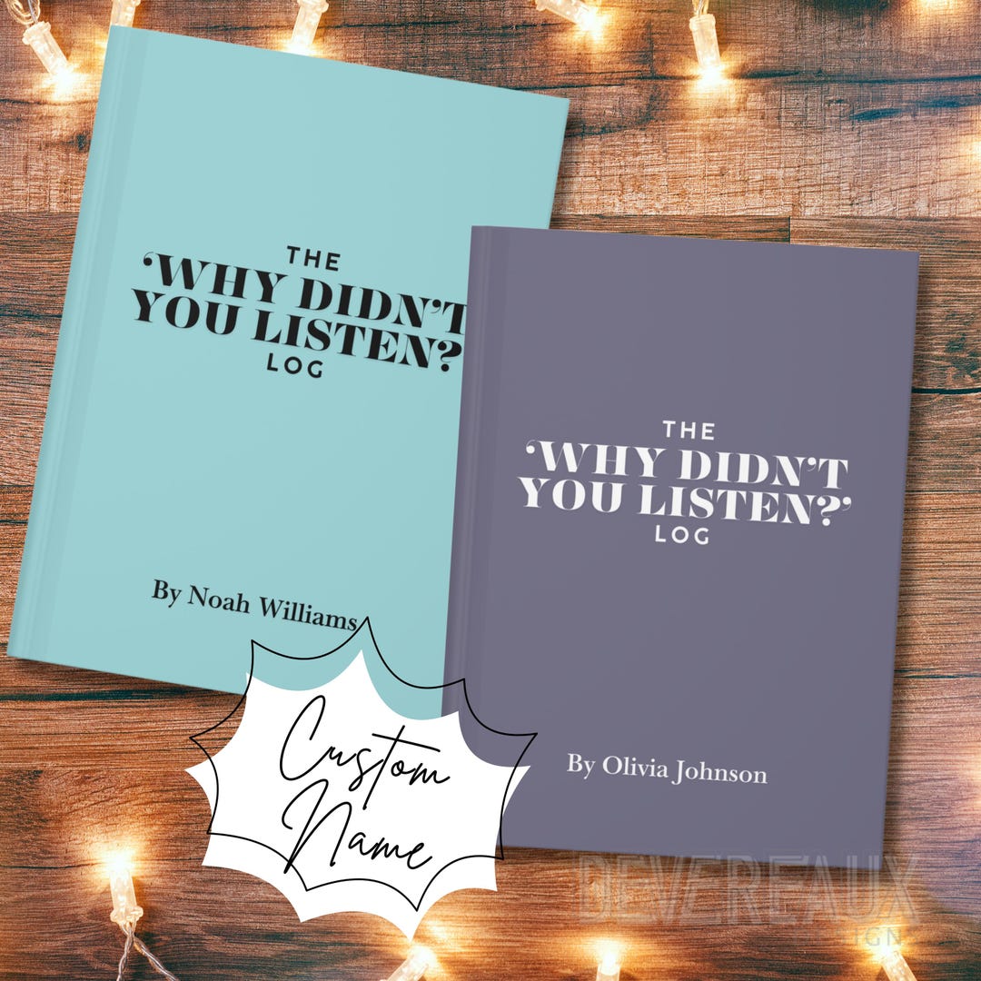 Personalized Why Didnt You Listen Notebook, Funny Office Gag Gift ...