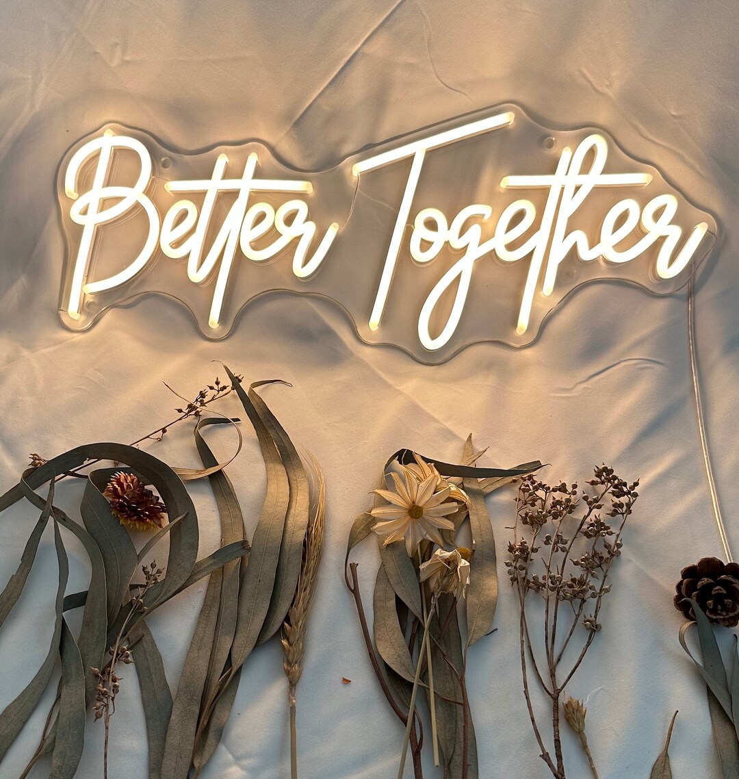 Better Together Neon Sign,custom Wedding Neon Light,led Light Sign for ...
