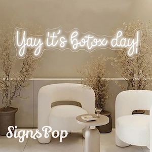 Yay It's Botox Day Neon Sign,custom Botox Neon Sign, Business Sign ...