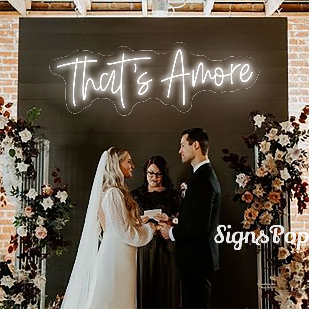 That's Amore Neon Sign, Custom Wedding Neon Sign, Wedding Backdrop Neon ...
