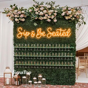 Sip and Be Seated Neon Sign,custom Sip & Be Seated Wedding Sign,wedding ...