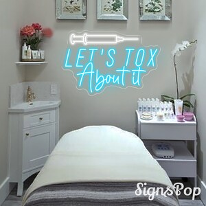 Let's Tox About It, Custom Botox Neon Sign, Business Sign, Injector Spa ...
