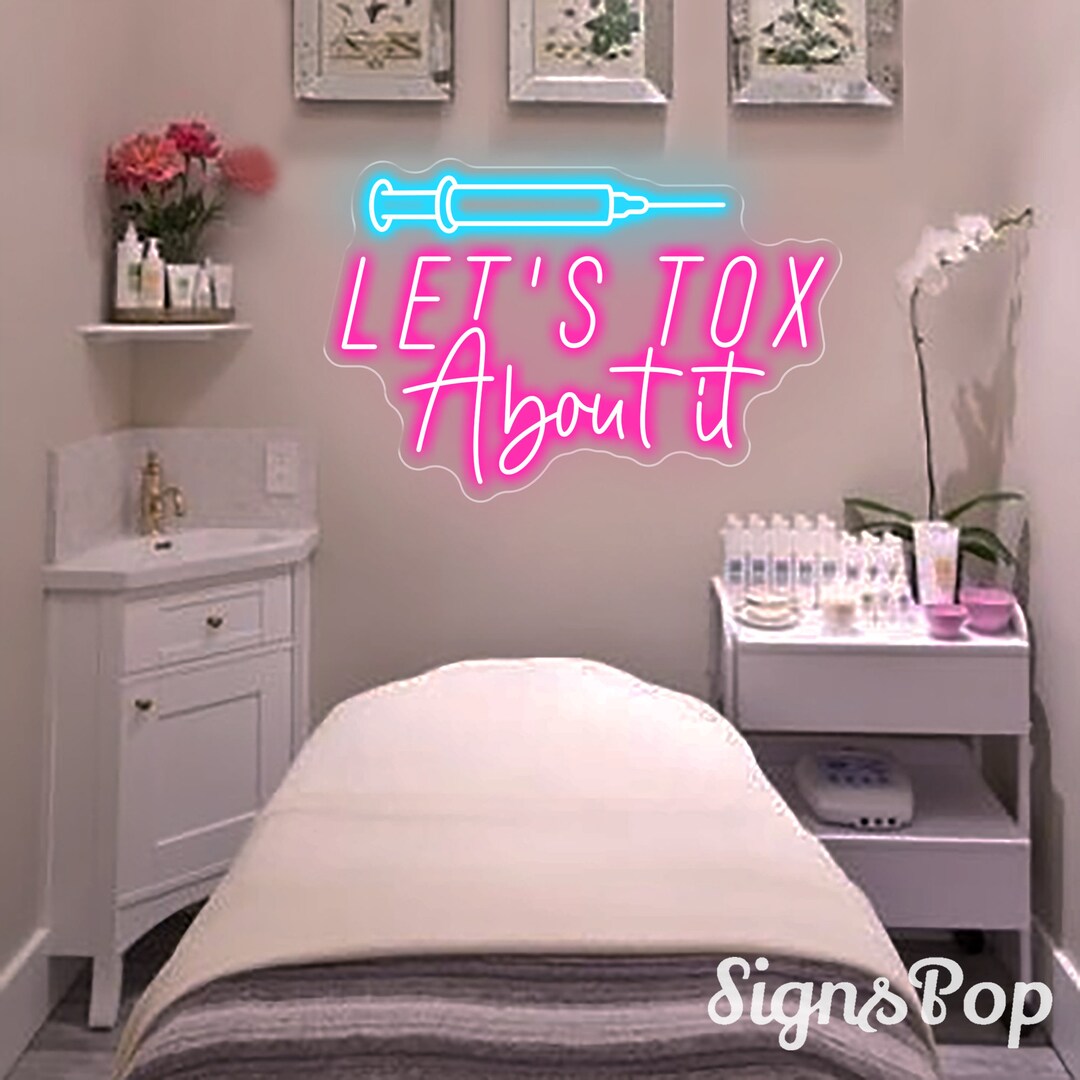 Let's Tox About It, Custom Botox Neon Sign, Business Sign, Injector Spa ...