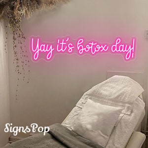 Yay It's Botox Day Neon Sign,custom Botox Neon Sign, Business Sign ...