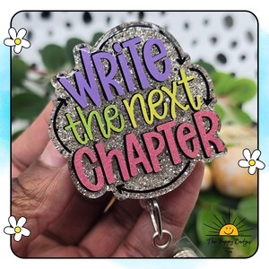 Write the Next Chapter Inspirational Badge Ree Teacher Gift Nurse Gift ...