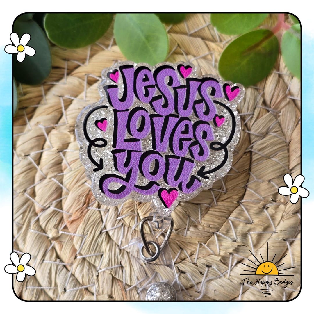 Jesus Loves You Faith Badge Reel | Teacher Gift | Nurse Gift - Etsy