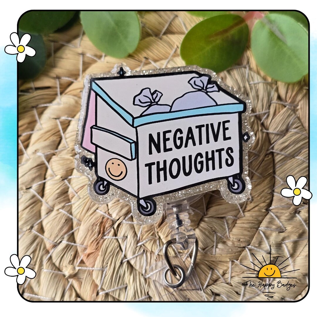 Trash the Negativity - Funny Mental Health Badge Reel, Dumpster ...