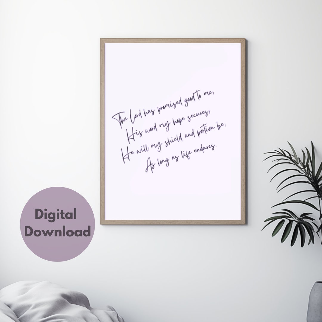 The Lord Has Promised Good to Me Hymn Print: Bible Verse Wall Art ...