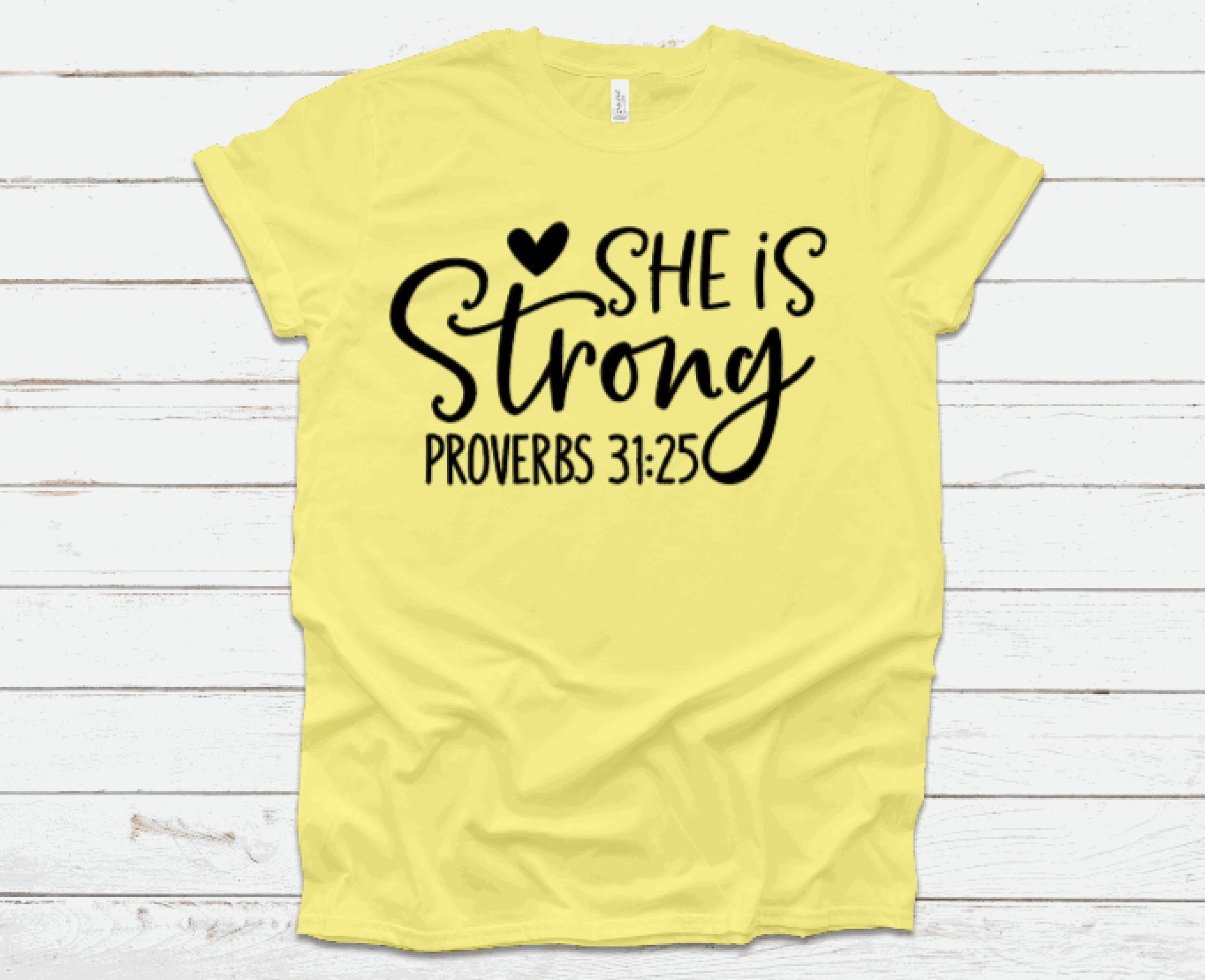 She is Strong Shirt, Proverbs 31 Women Tshirt, Proverbs 31 Shirt ...