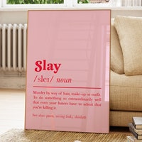 Slay Definition Print Typography Poster Queen Wall Art Humorous Saying ...