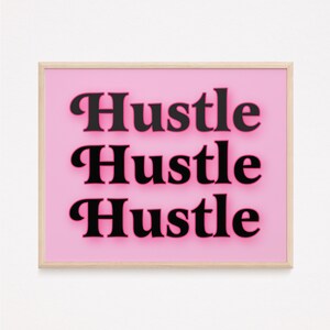 Hustle Print | Hustle Wall Art | Hustle Poster | Hustle Quote Print ...