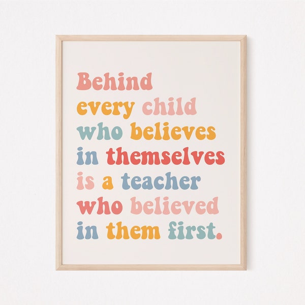 Behind Every Child That Believes in Themselves is a Teacher - Etsy