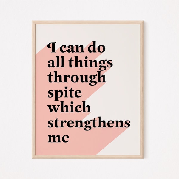 I Can Do All Things Through Spite Printable - Etsy