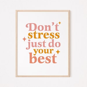 Don't Stress Just Do Your Best Print Test Prep Poster Test Day Print ...