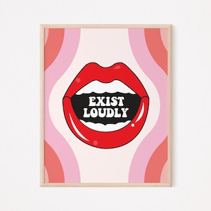 Exist Loudly | Exist Loudly Poster | Women Empowerment | Affirmation Wall Art | Feminist Print ...