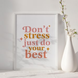 Don't Stress Just Do Your Best Print | Test Prep Poster | Test Day ...