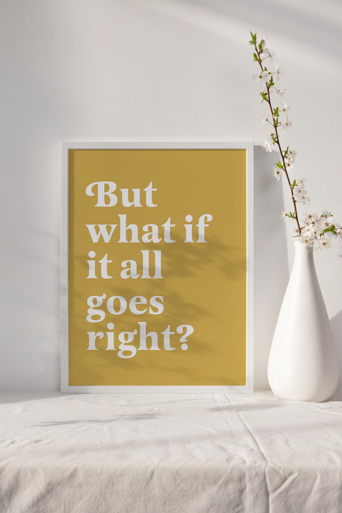 But What If It All Goes Right Print | Affirmation Print | Self Love ...