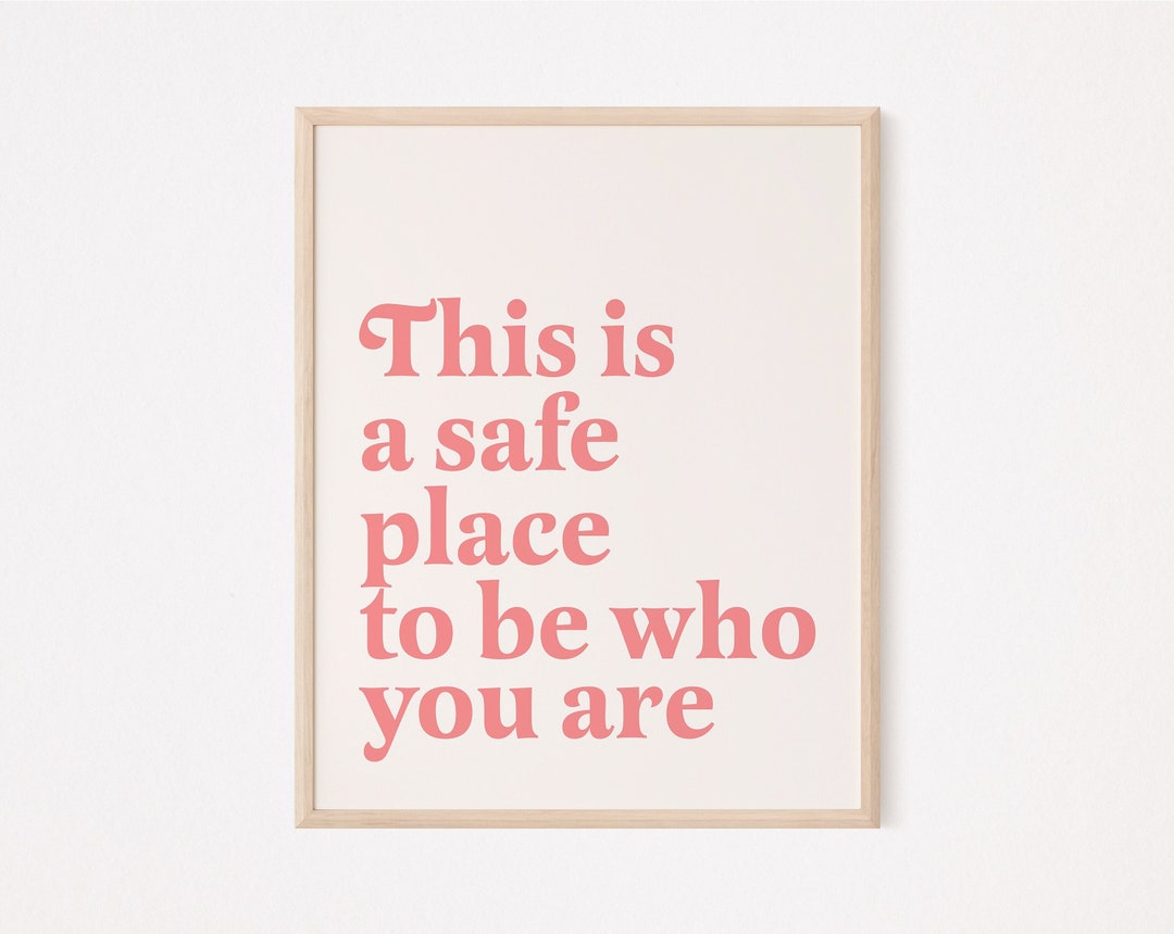 This is a Safe Space to Be Who You Are Print | Therapist Office Wall ...