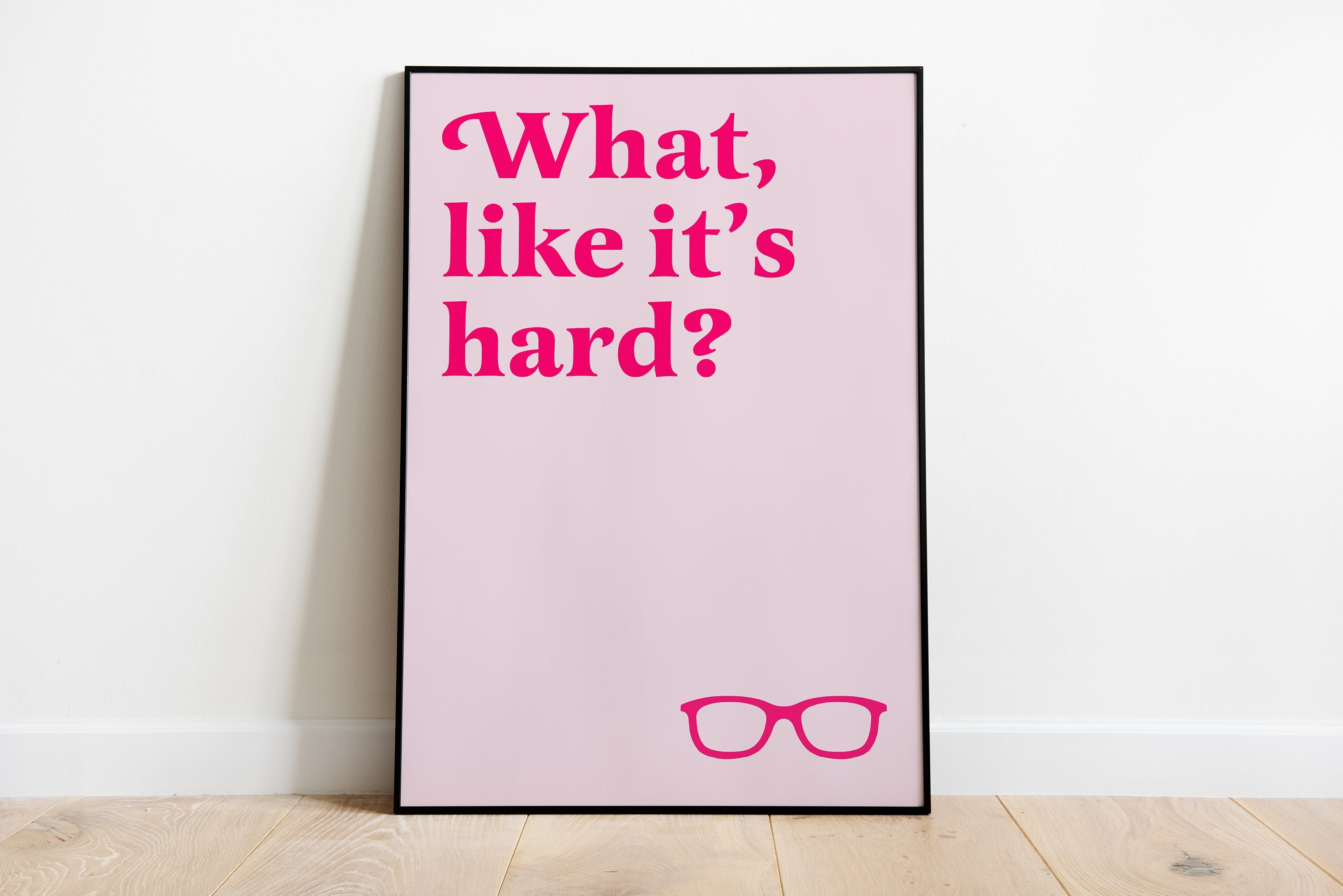 What Like It's Hard Feminist Art Print Reese | Etsy