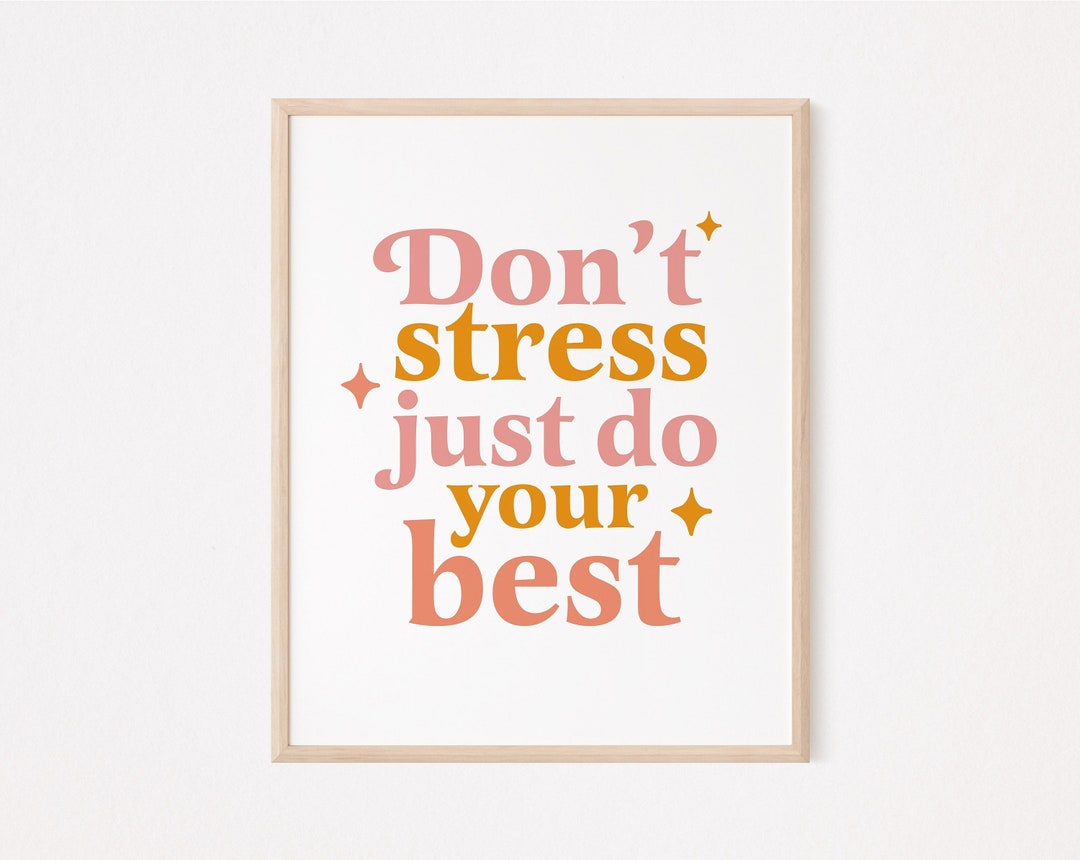Dont Stress Just Do Your Best Print Test Prep Poster Test Day Print