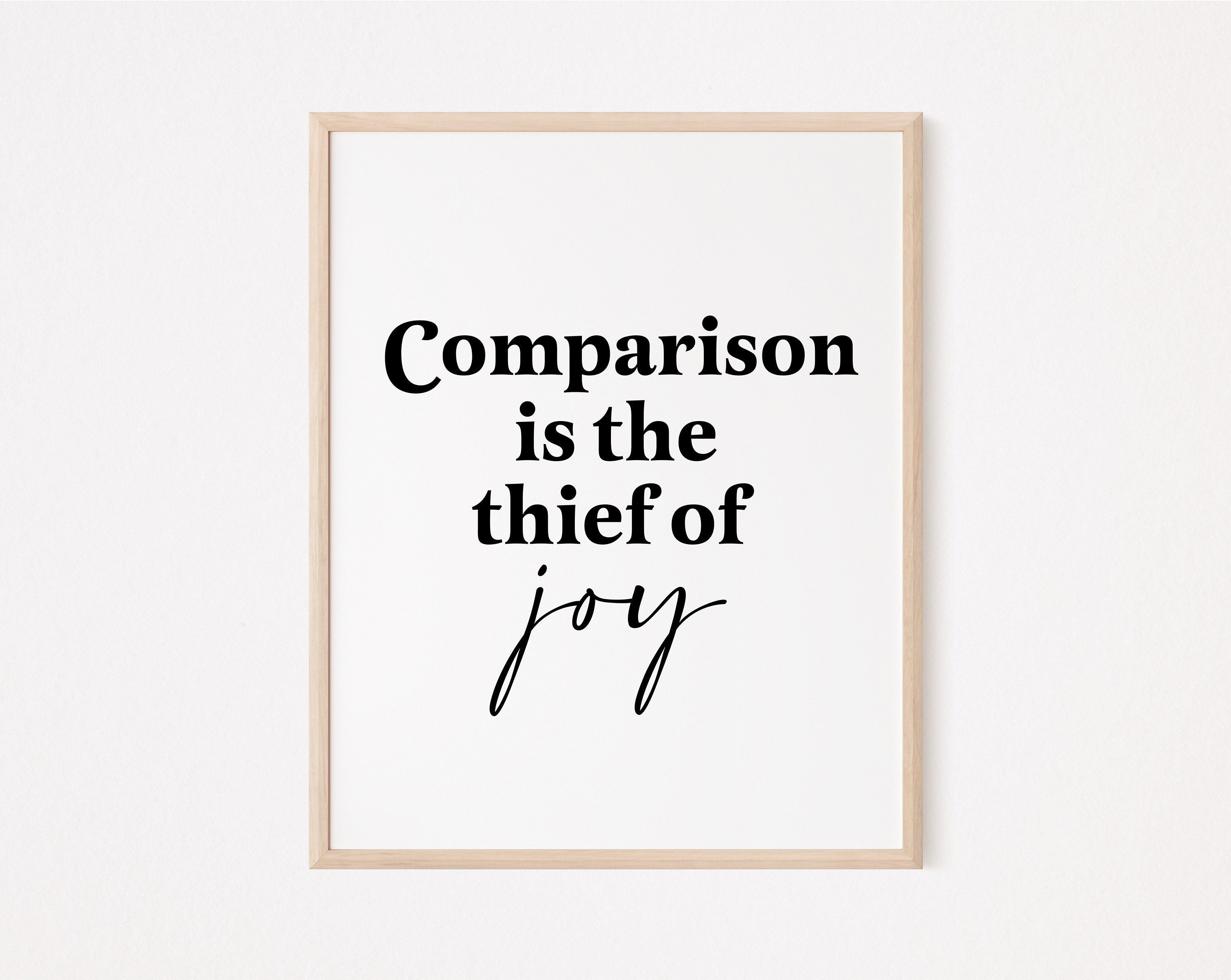 Comparison Is The Thief Of Joy Printable