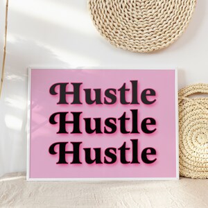 Hustle Print | Hustle Wall Art | Hustle Poster | Hustle Quote Print ...