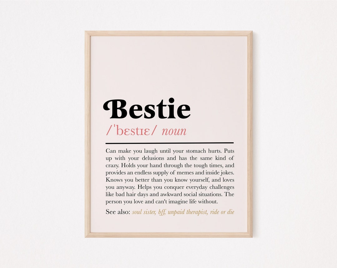 Bestie Definition Print | Bestie Meaning | Best Friend Definition ...