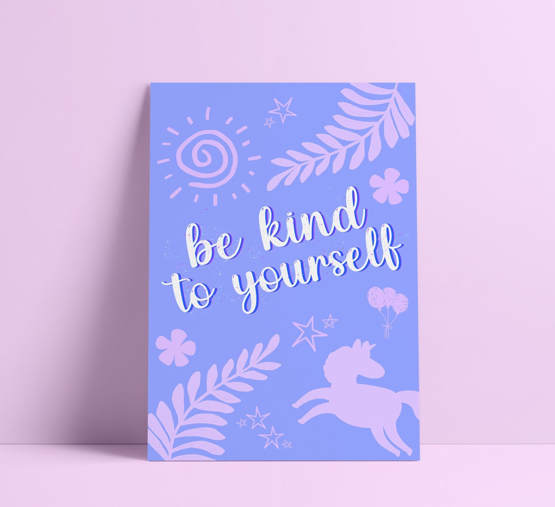 Be Kind to Yourself Print Self Care Print Motivational - Etsy