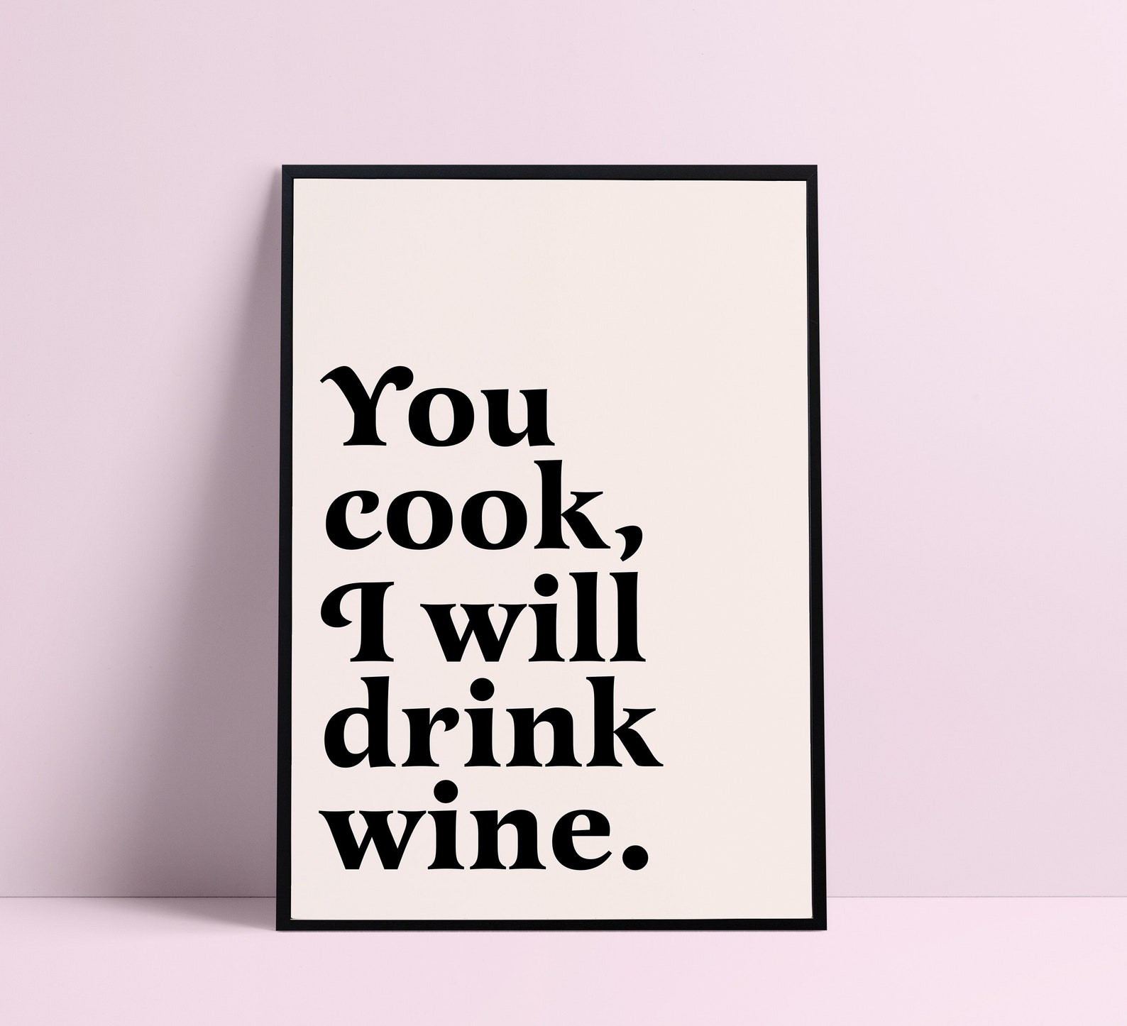 You Cook I Will Drink Wine, Boho Kitchen Print, Funny Boho Kitchen ...