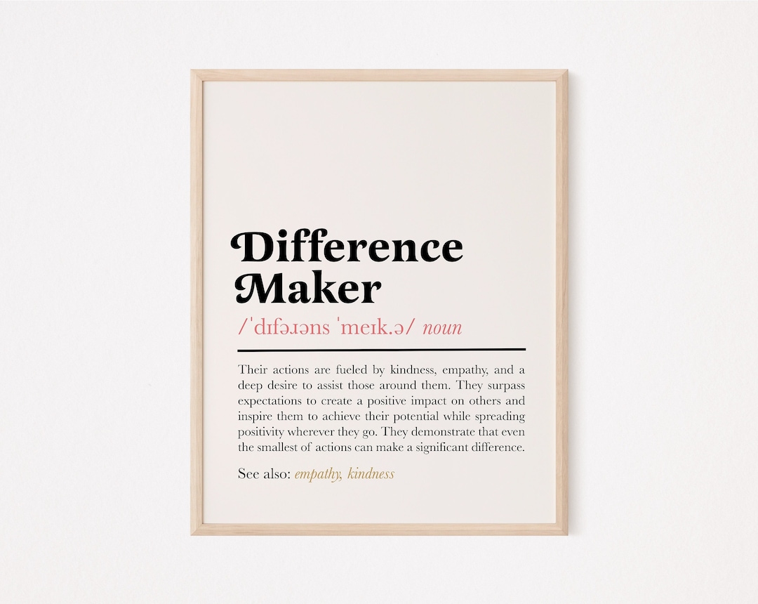 Difference Maker Definition | Difference Maker Wall Art | Mentor Gift ...