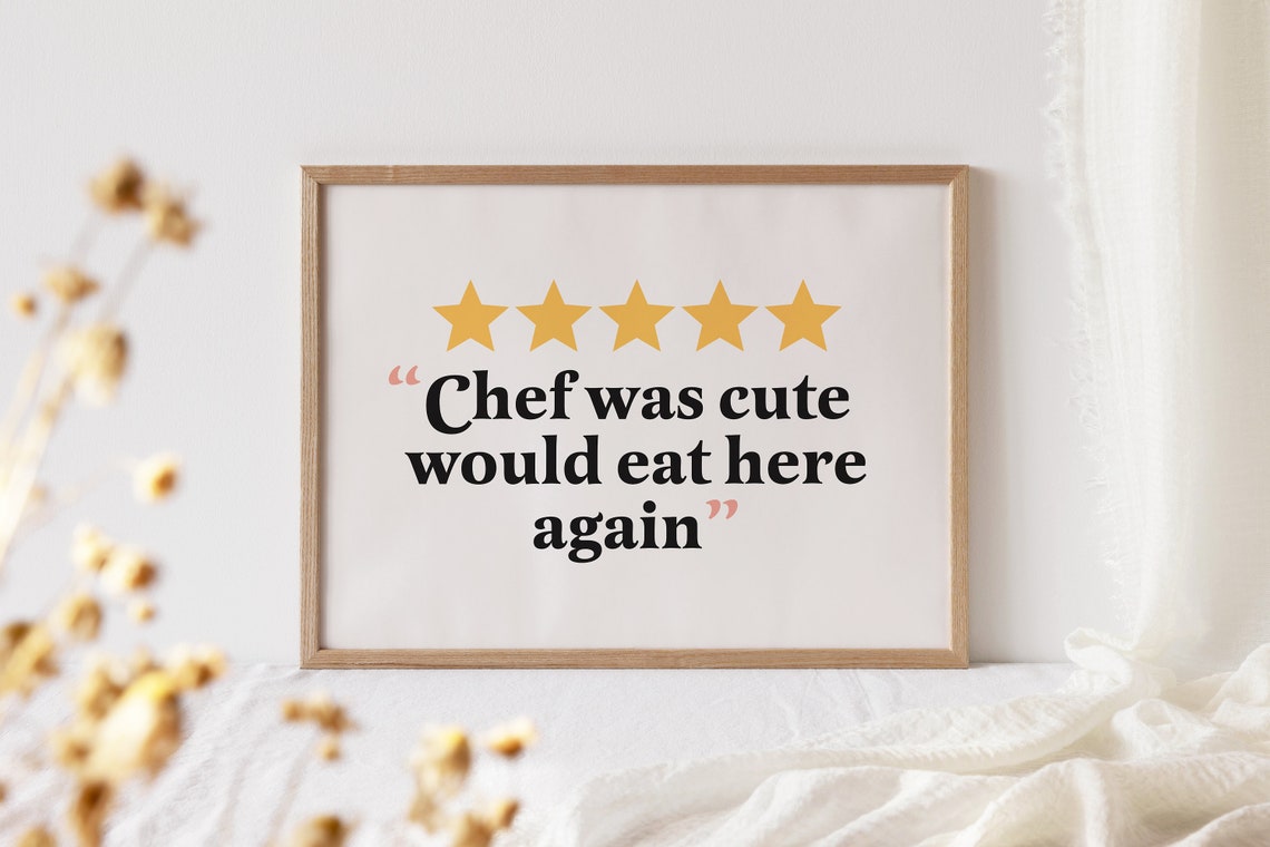 Chef Was Cute Would Eat Here Again Print | Would Eat Here Again Poster ...
