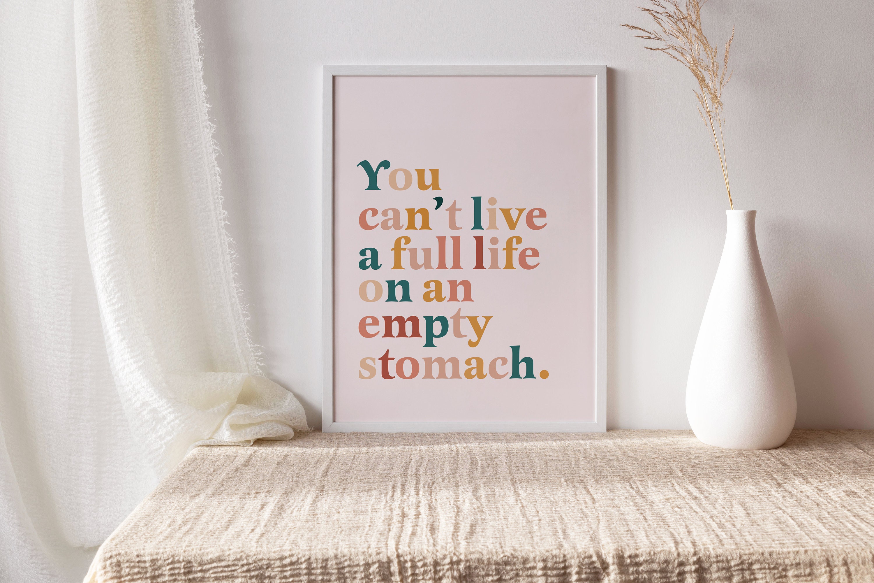 You Cant Live A Full Life on an Empty Stomach, Boho Kitchen Print ...