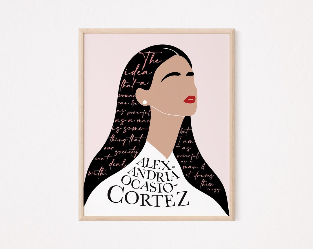 Aoc Quote Print | Aoc Quote | Aoc Print | Aoc Wall Art | Feminist Print ...