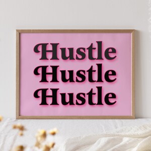Hustle Print | Hustle Wall Art | Hustle Poster | Hustle Quote Print ...