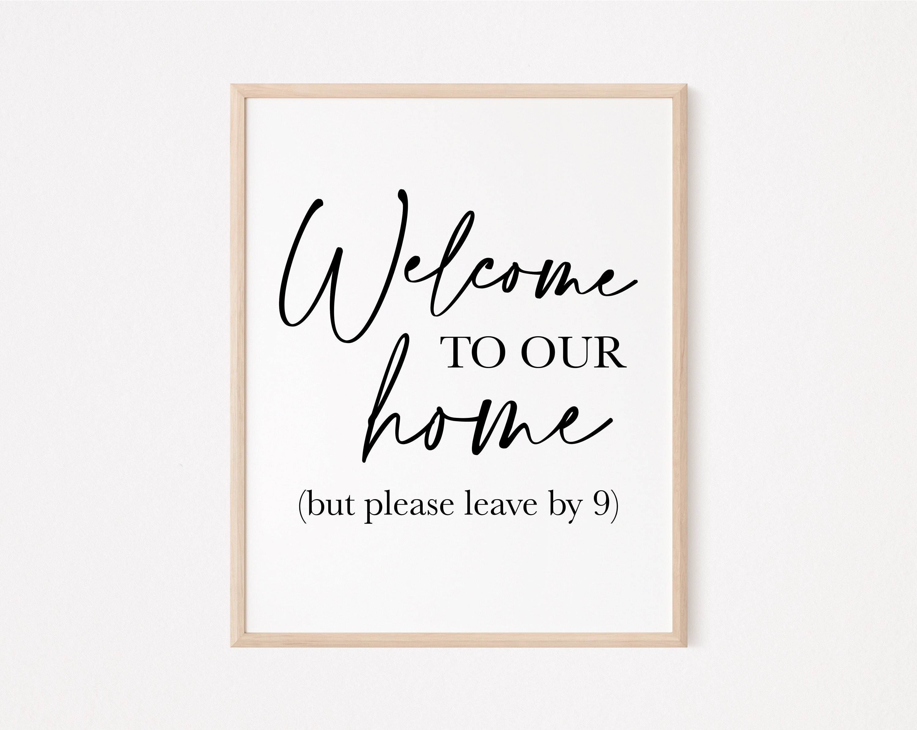 Funny Welcome To Our Home Signs