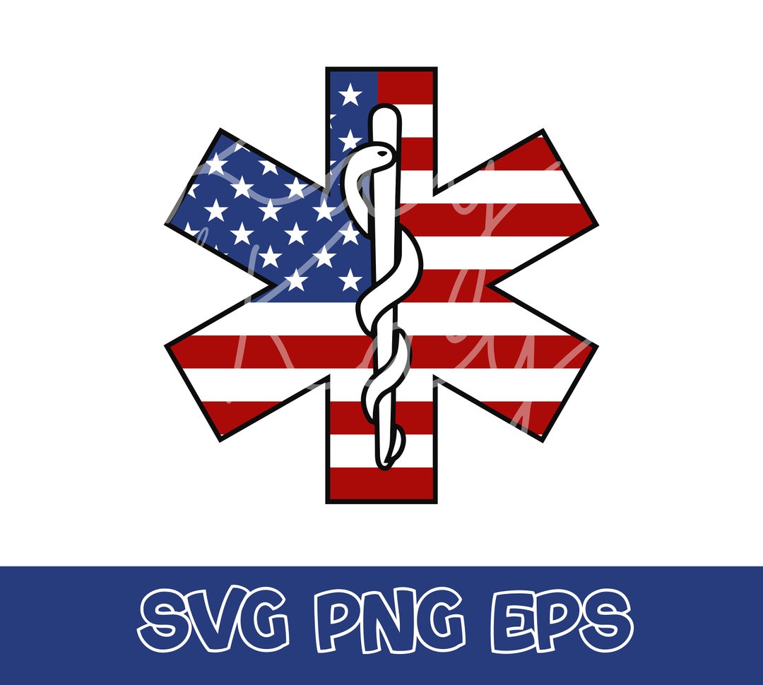 American Flag - Star of Life - Medical - SVG/PNG/EPS - Etsy