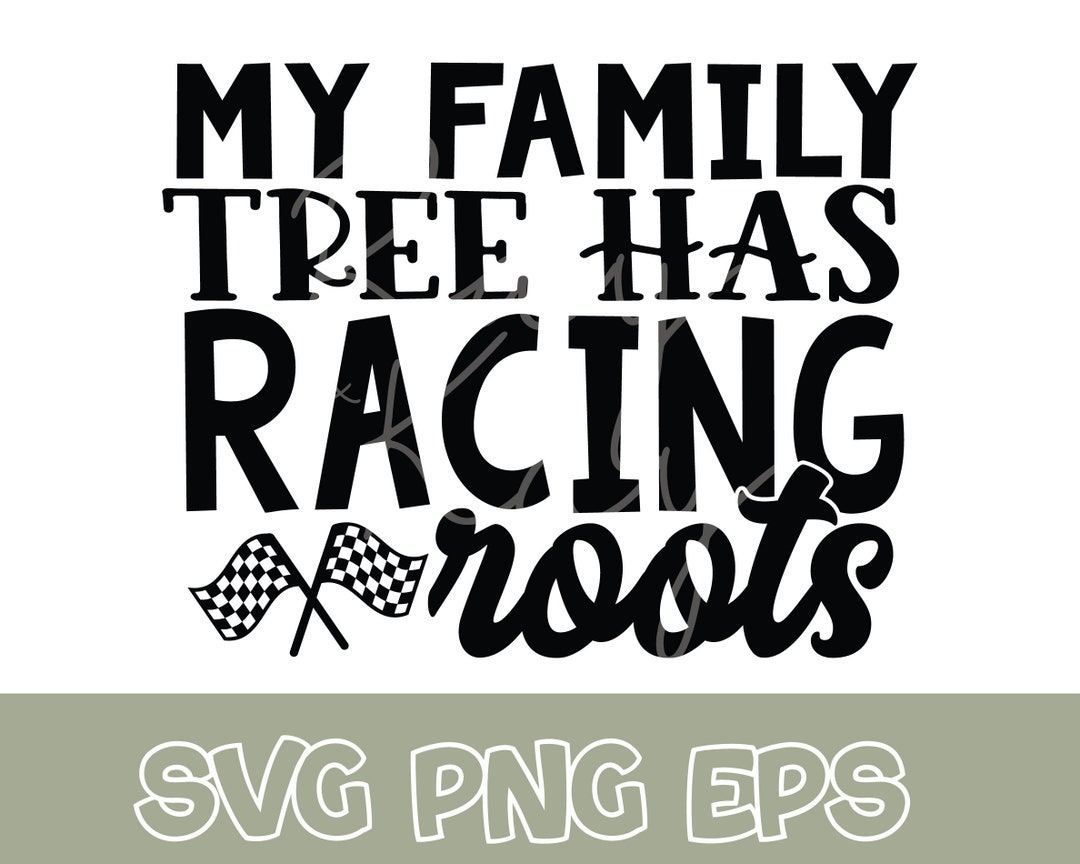 Family Tree - Racing Roots - Race Day - SVG/PNG/EPS - Etsy