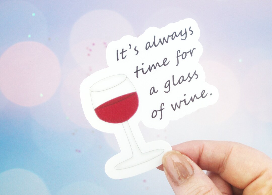 Red Wine Sticker, Wine Lover Gift for Women, Wine Quotes, Drink ...