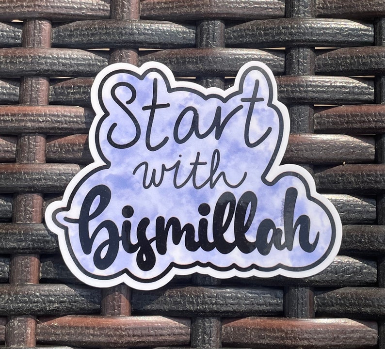 Start With Bismillah Sticker, Muslim Sticker, Islam Sticker, Islamic ...